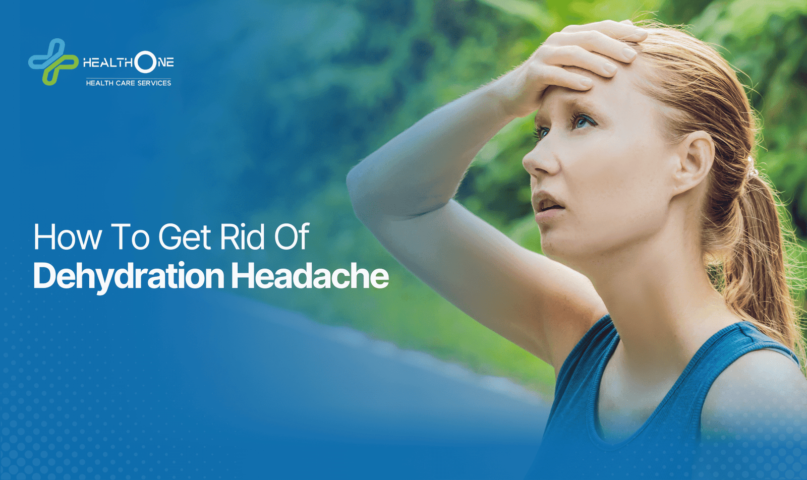 How To Get Rid Of Dehydration Headache